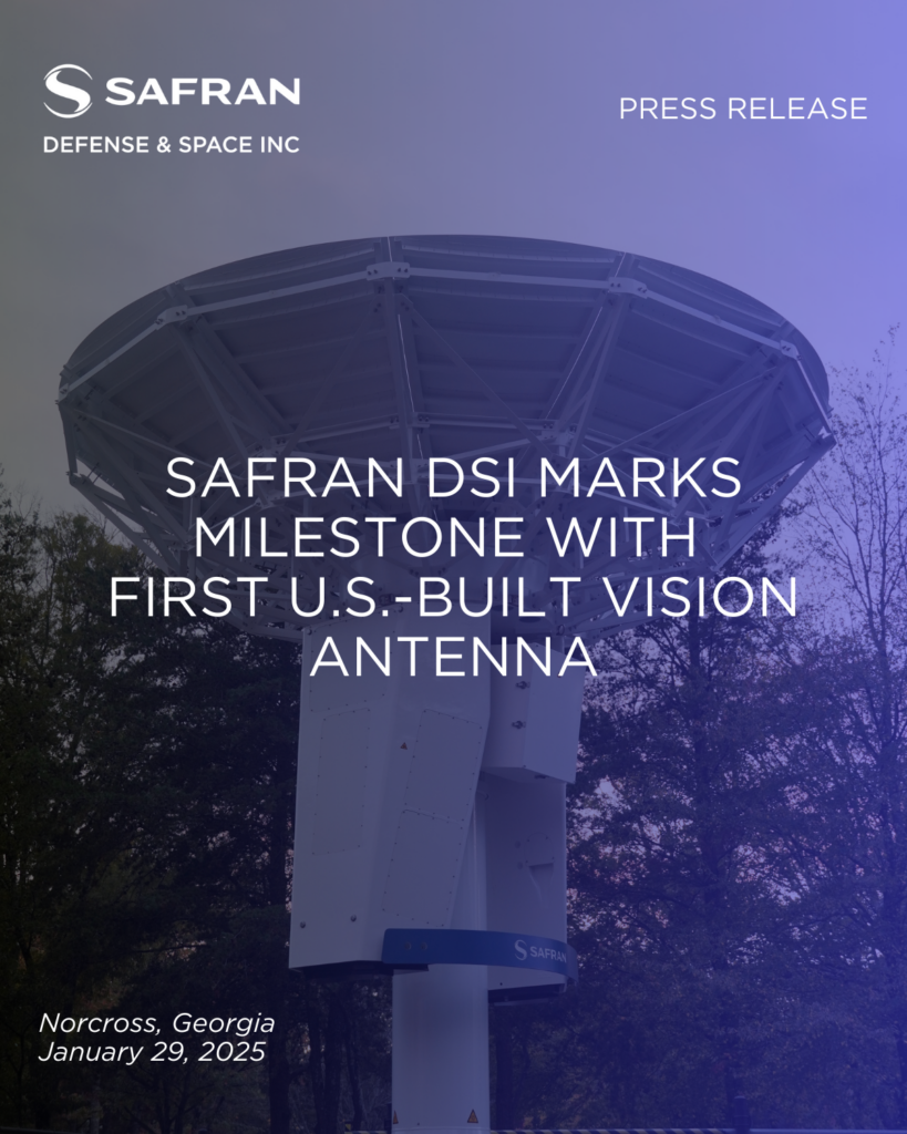 Safran DSI Marks Milestone with First U.S.-Built VISION Antenna ...